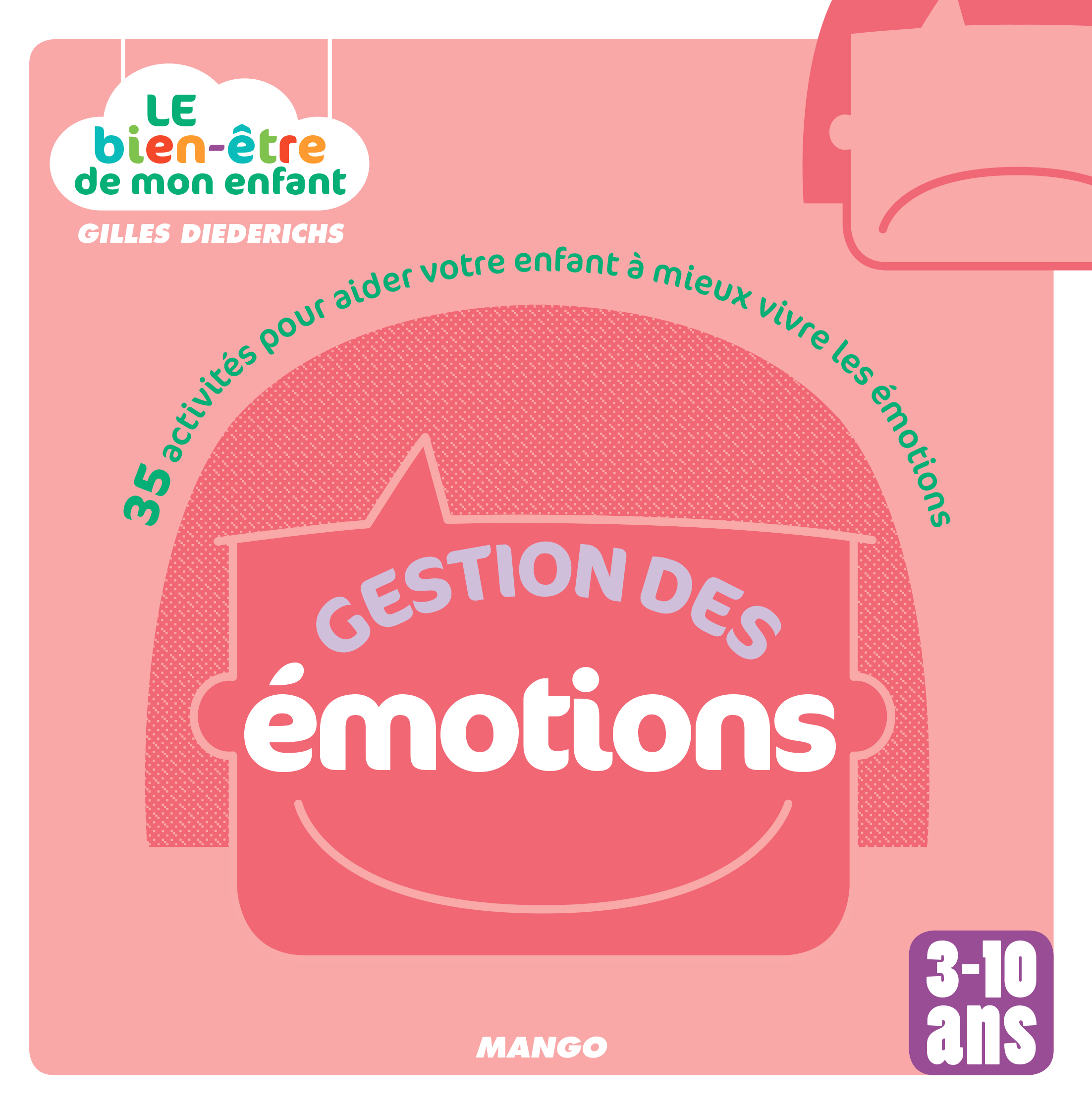 Gestion des émotions - 35 activités pour aider votre enfant à mieux ...